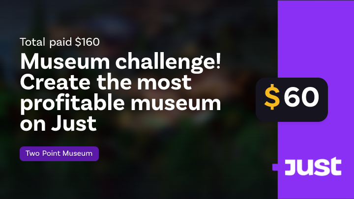 Museum challenge! Create the most profitable museum on Just | Just Two ...