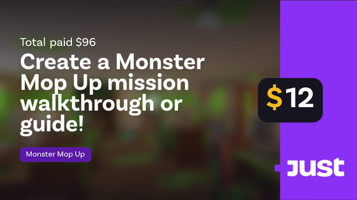 Create a Monster Mop Up mission walkthrough or guide! | Just Monster Mop Up