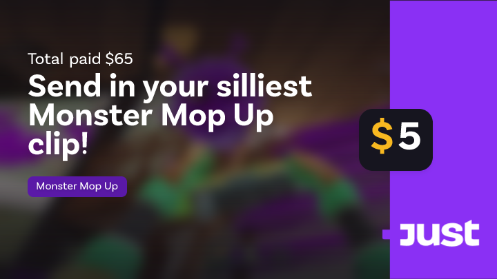 Send in your silliest Monster Mop Up clip! | Just Monster Mop Up