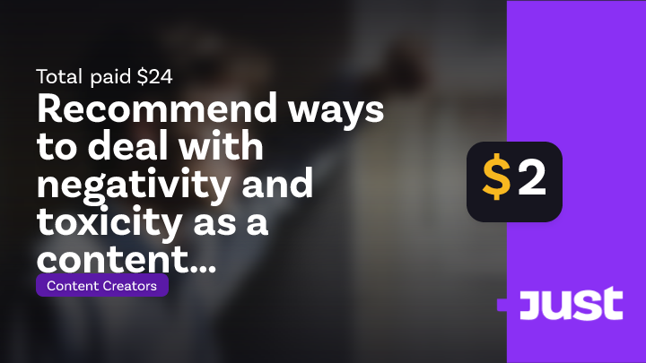 Recommend ways to deal with negativity and toxicity as a content ...