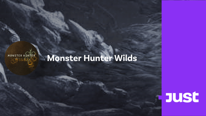 Just - Monster Hunter Wilds