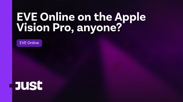 EVE Online on the Apple Vision Pro, anyone? | Just EVE Online