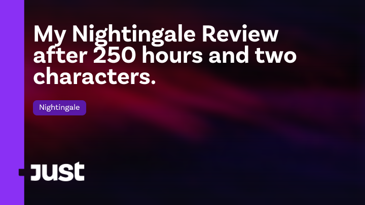My Nightingale Review after 250 hours and two characters. | Just ...