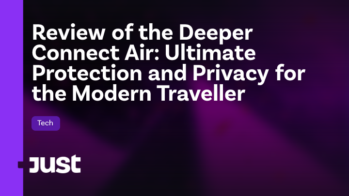 Review of the Deeper Connect Air: Ultimate Protection and Privacy for ...