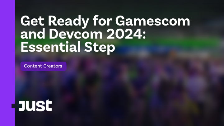 Get Ready for Gamescom and Devcom 2024: Essential Step | Just Content ...