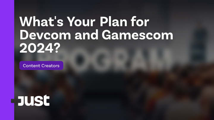 What's Your Plan for Devcom and Gamescom 2024? | Just Content Creators