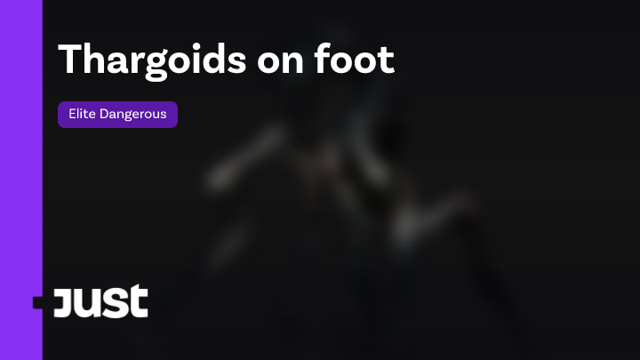 Thargoids on foot | Just Elite Dangerous