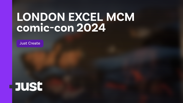 LONDON EXCEL MCM comic-con 2024 | Just Just Create